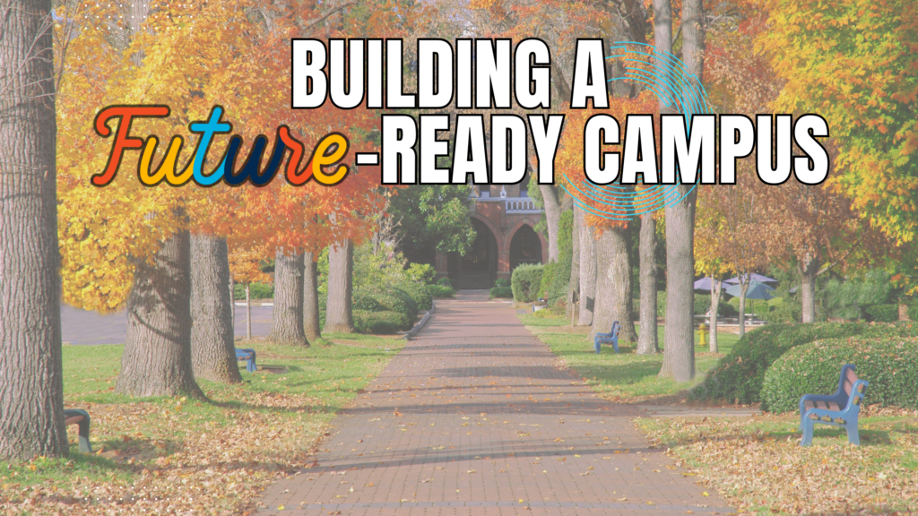 Building a Future-Ready Campus | Axcex Media LLC